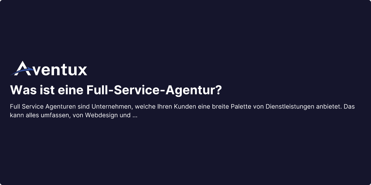 Was ist eine Full-Service-Agentur?